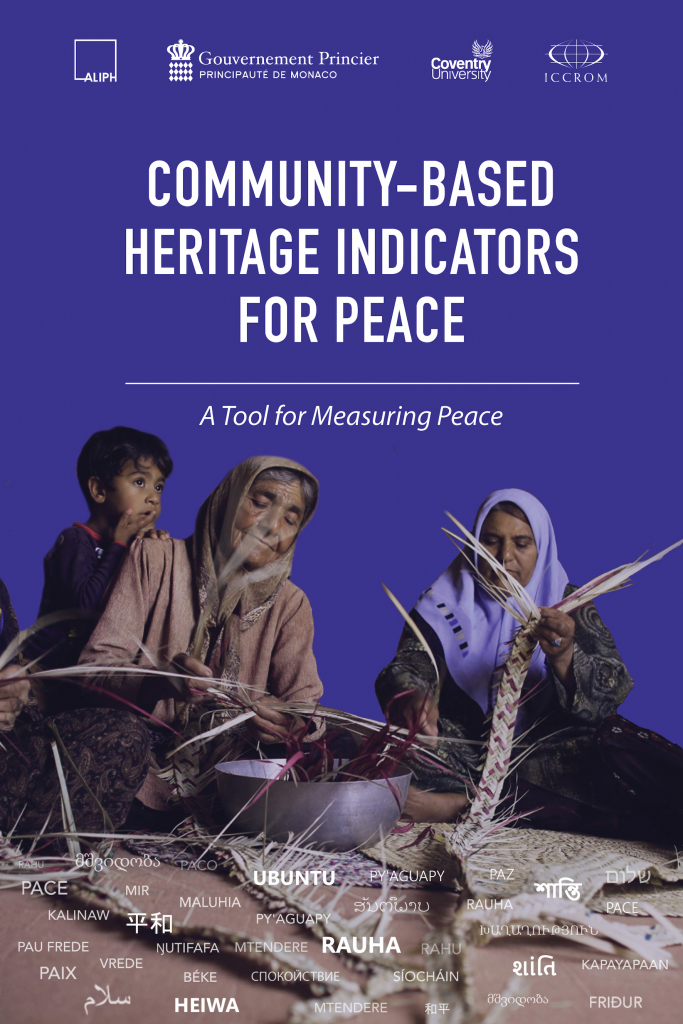 Community-Based Heritage Indicators for Peace: A tool for measuring peace | ICCROM